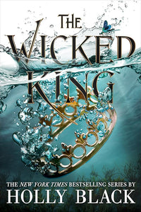 The Wicked King (The Folk of the Air, 2) by Black – Maggie Mae's Bookshop