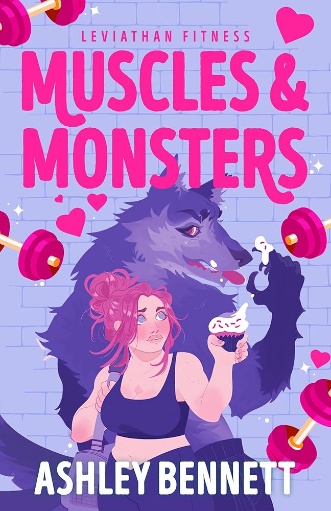 Muscles & Monsters (Leviathan Fitness), Ashley Bennett (Releases 2/10 ...