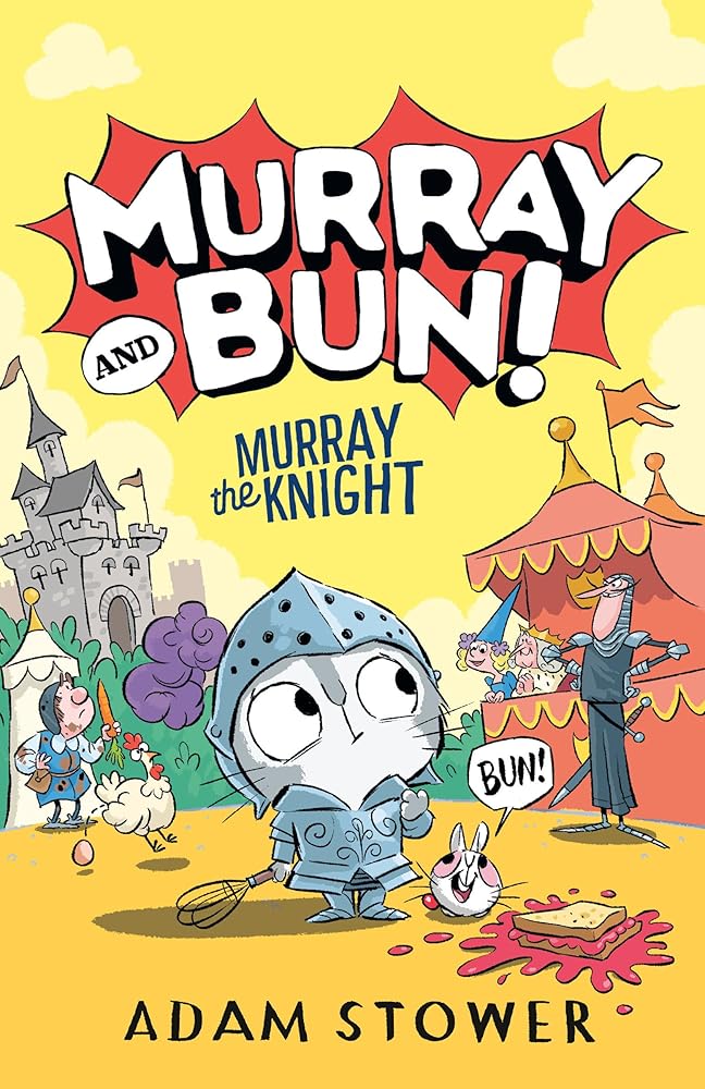 Murray the Knight (Murray and Bun!) by Stower – Maggie Mae's Bookshop